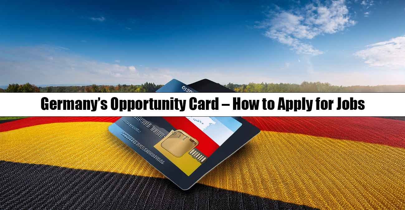 Germany’s Opportunity Card 2025 – How to Apply for Jobs - gevev.net